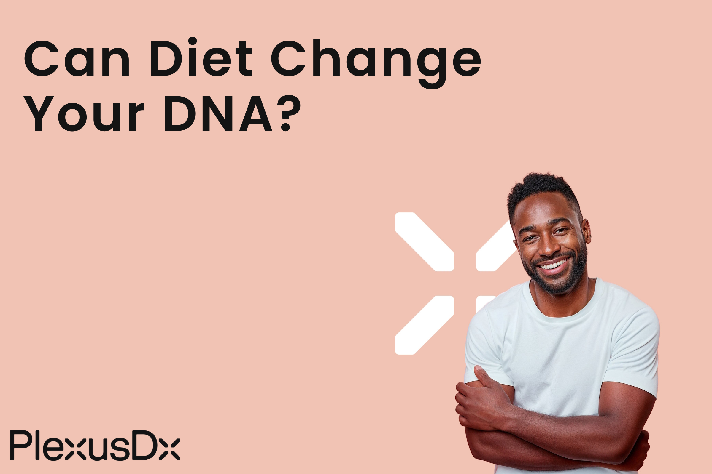 Can Diet Change Your Dna? – PlexusDx