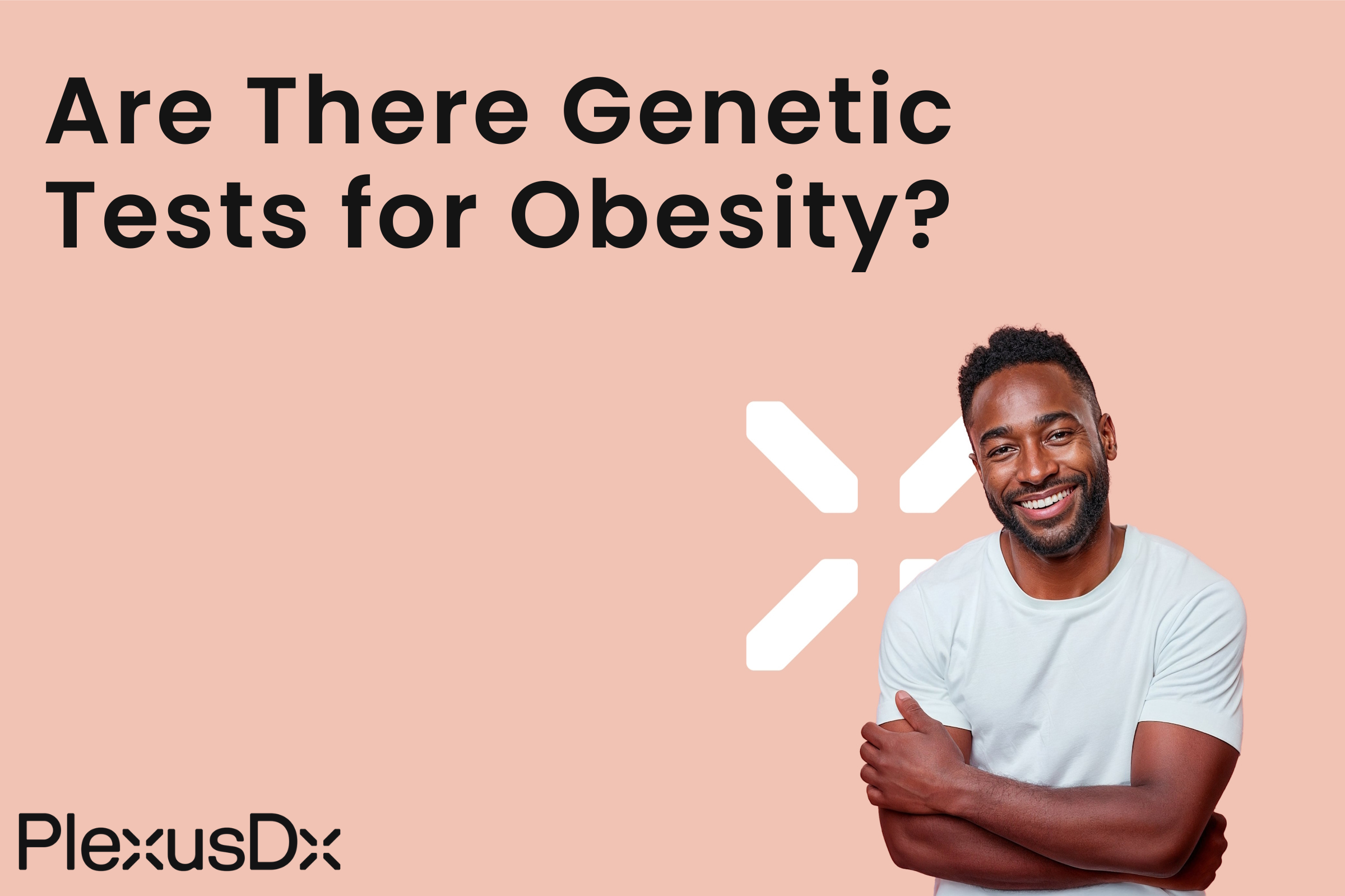 Are There Genetic Tests for Obesity? – PlexusDx