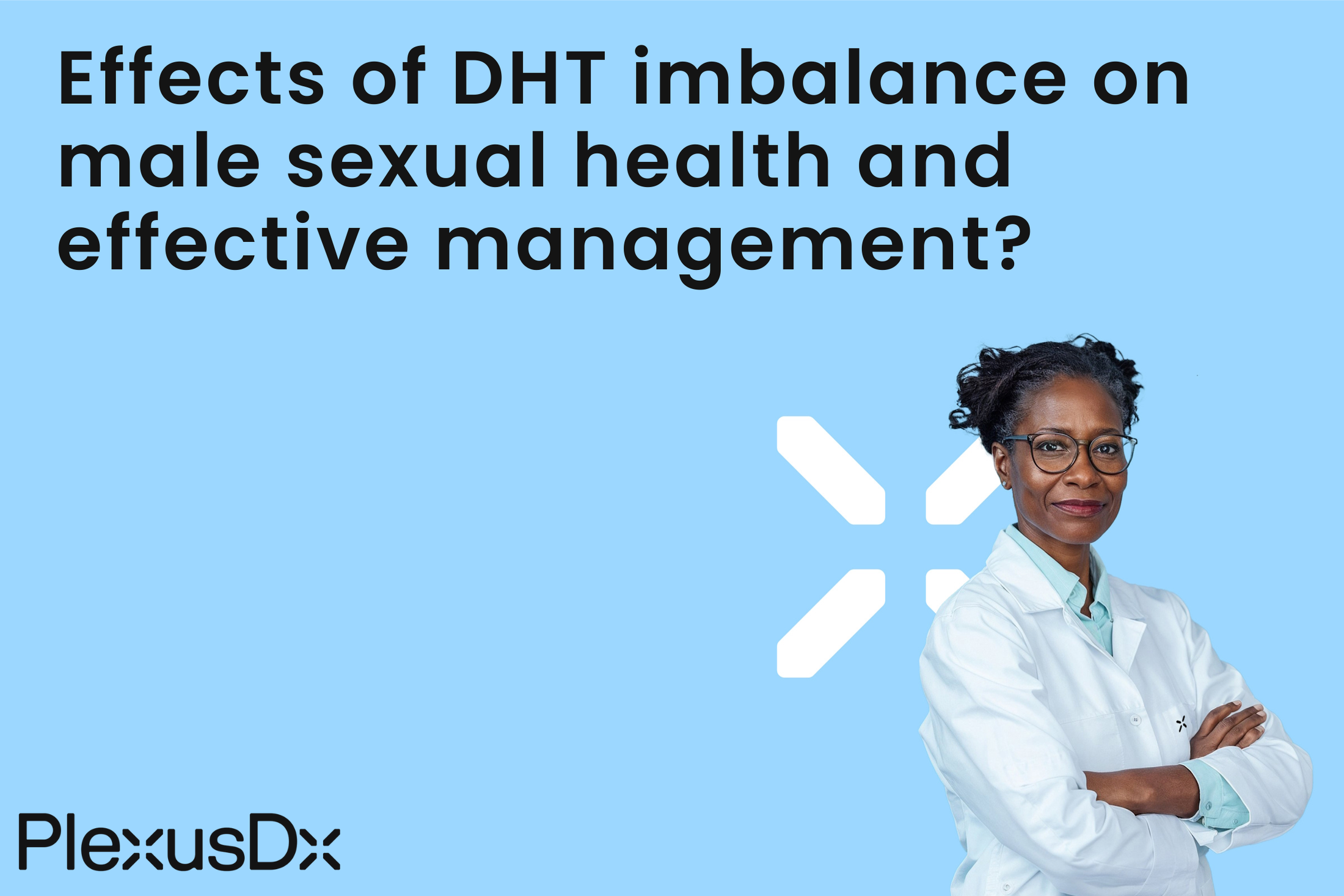 Effects of DHT imbalance on male sexual health and effective management ...
