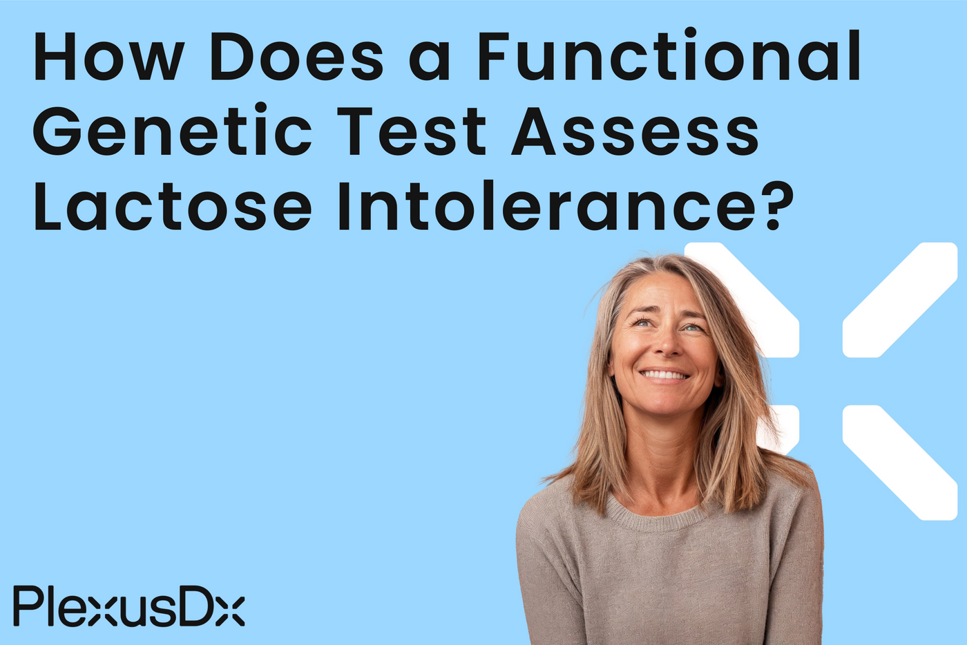 How Does a Functional Genetic Test Assess Lactose Intolerance? – PlexusDx