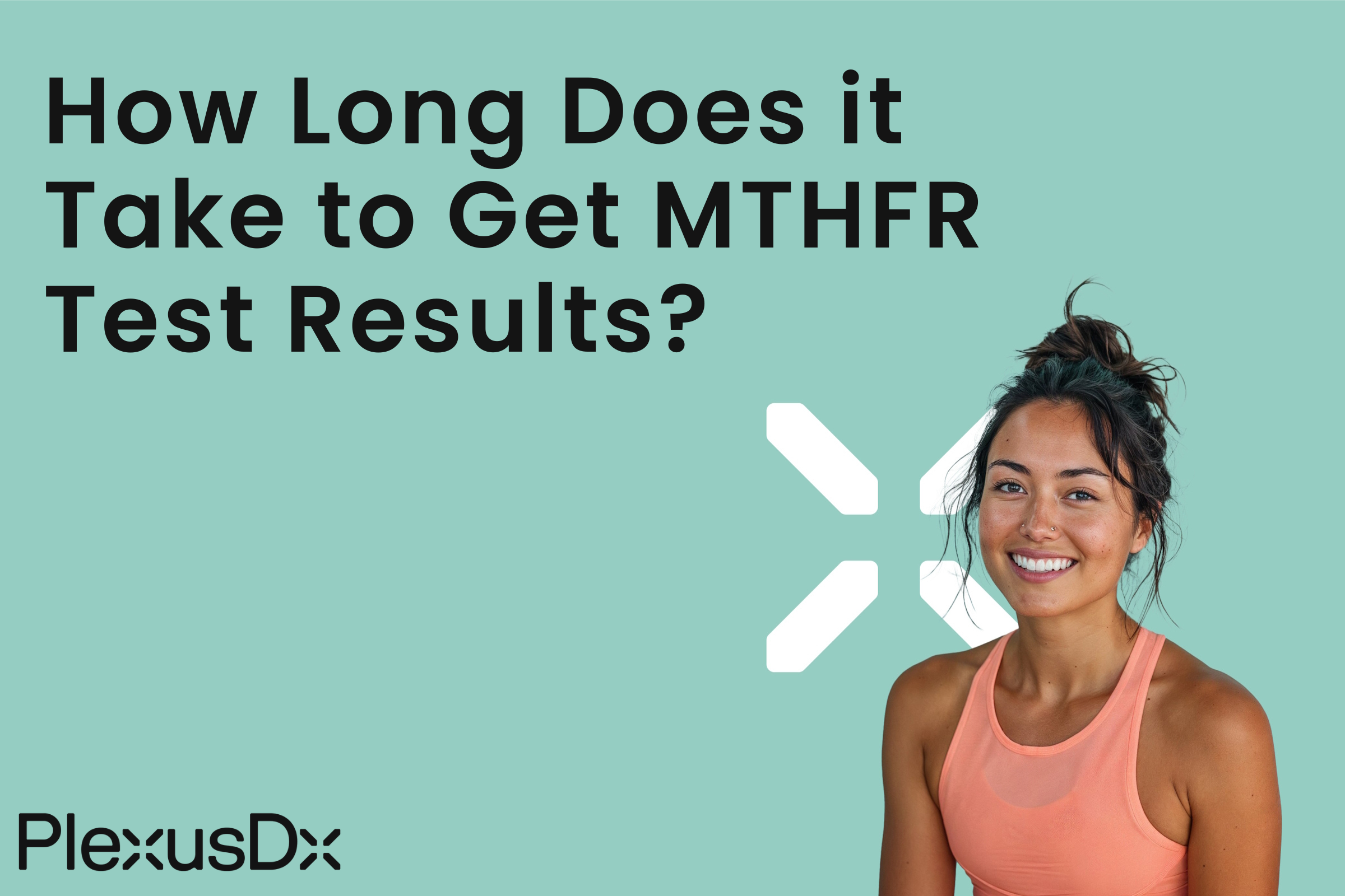 How Long to Get MTHFR Test Results? – PlexusDx