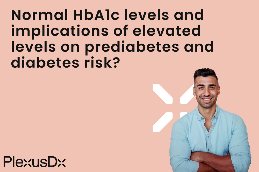 Normal HbA1c levels and implications of elevated levels on prediabetes ...