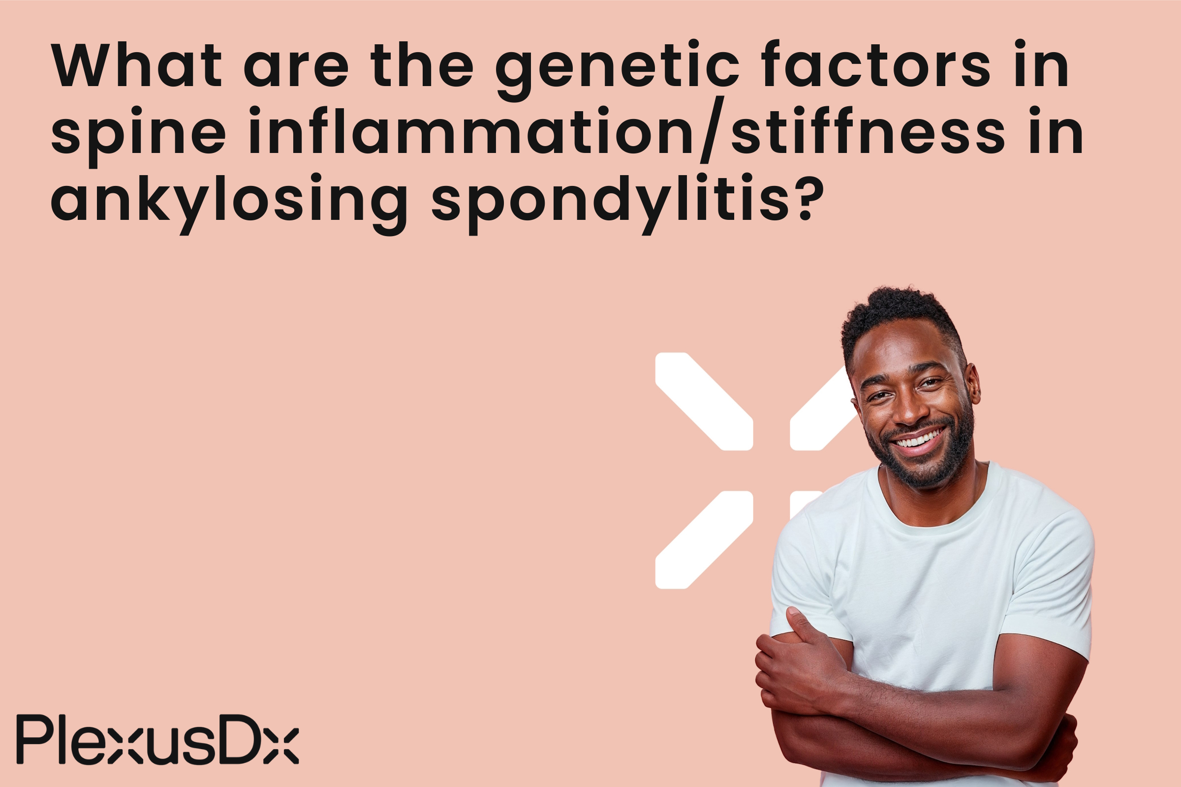 What are the genetic factors in spine inflammation/stiffness in ...