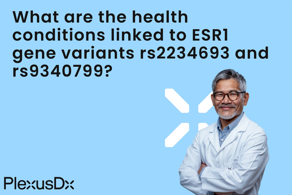 What are the health conditions linked to ESR1 gene variants rs2234693 ...