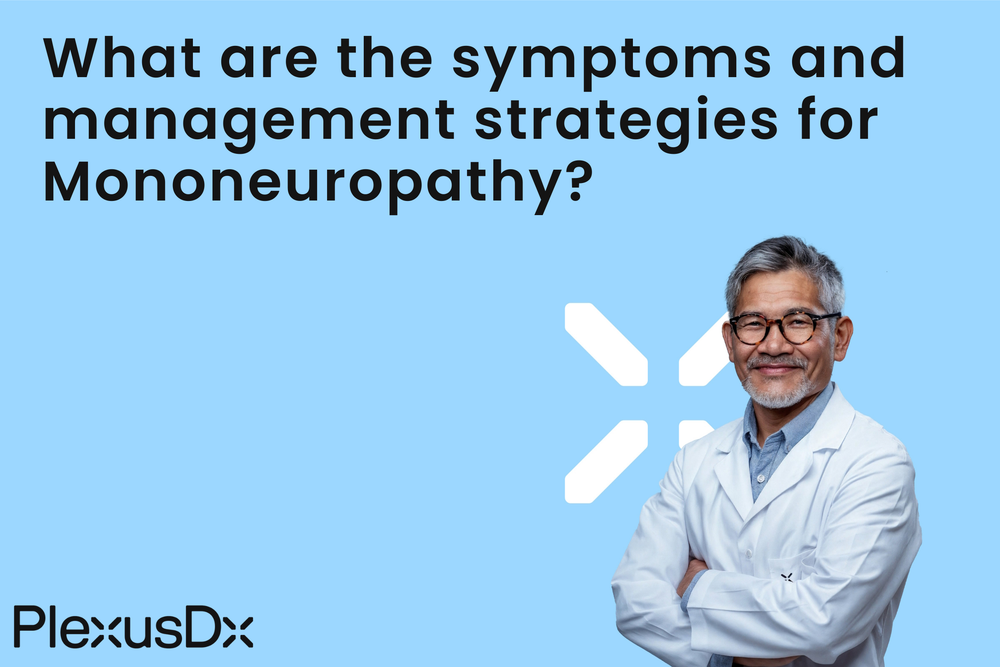What are the symptoms and management strategies for Mononeuropathy ...