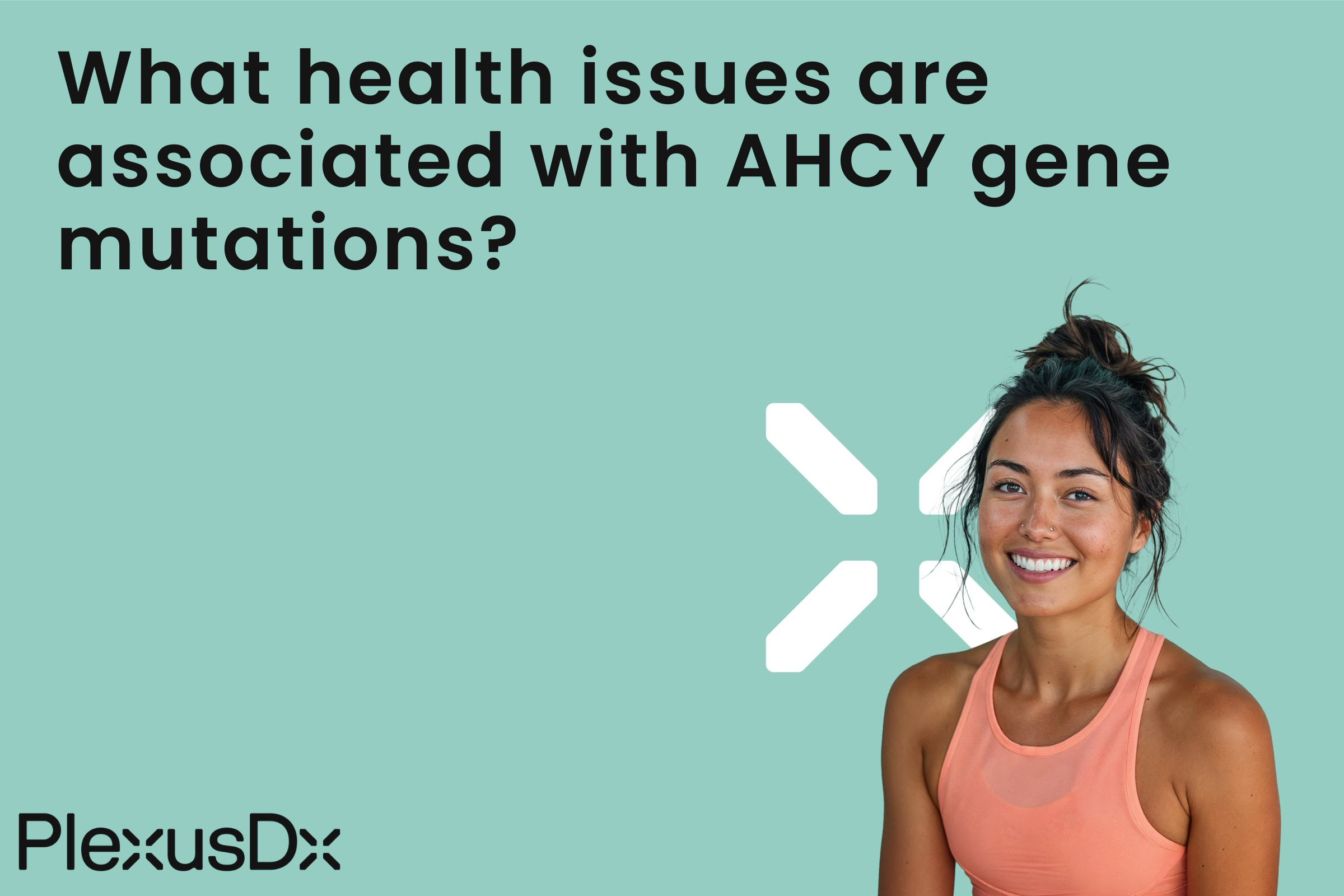 What health issues are associated with AHCY gene mutations? – PlexusDx