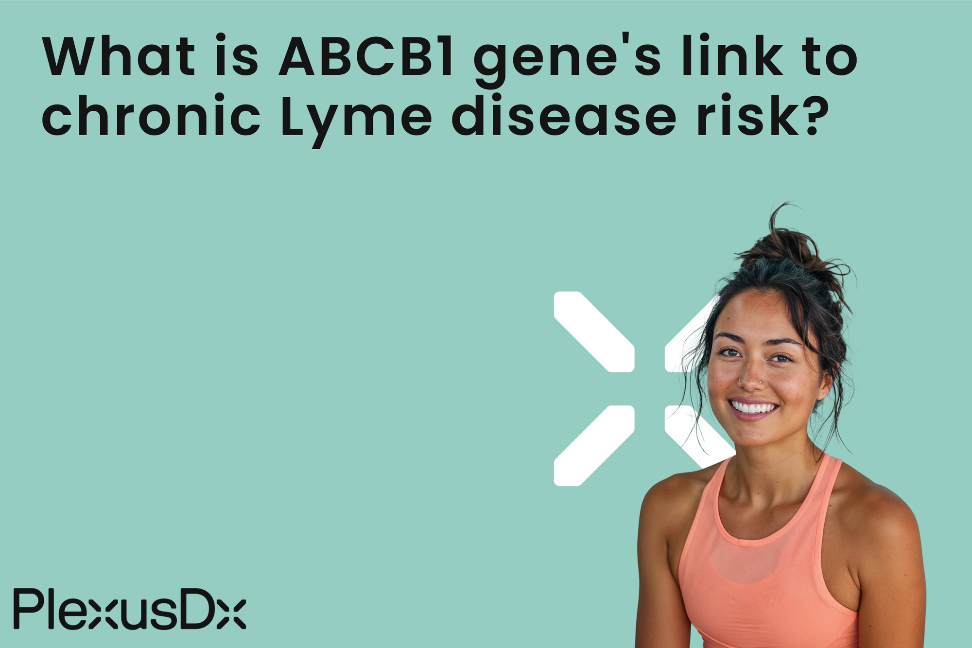 What is ABCB1 gene's link to chronic Lyme disease risk? – PlexusDx