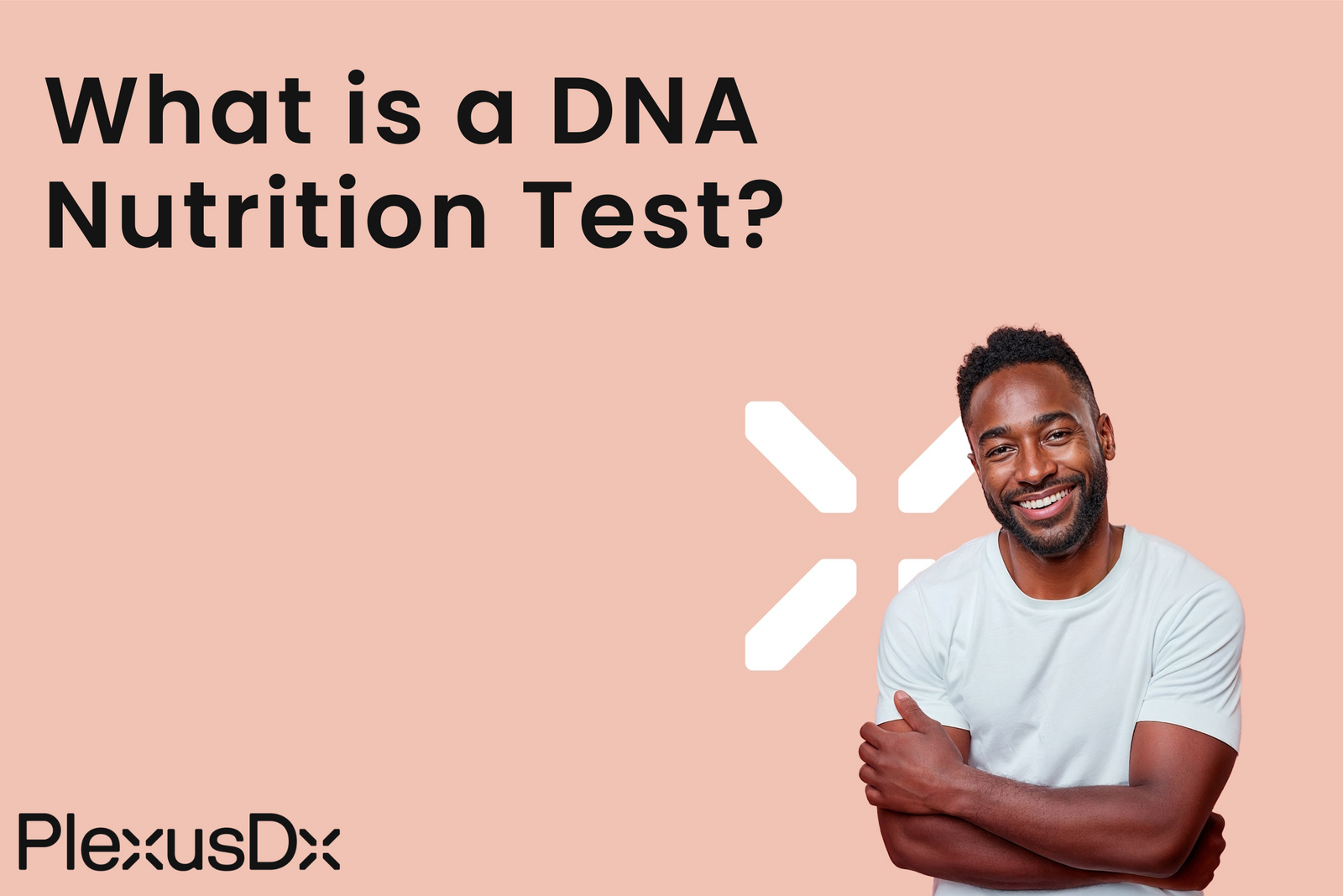 What is DNA Nutrition Test? – PlexusDx